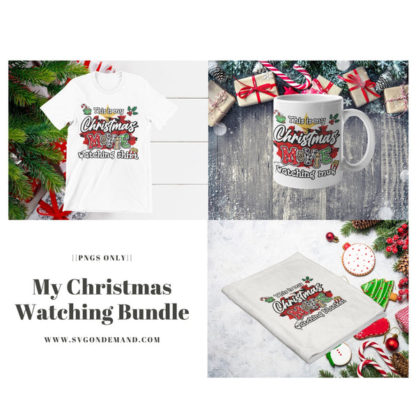 MY CHRISTMAS MOVIE WATCHING BUNDLE PNG – SVG OnDemand